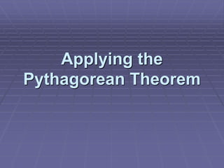 PYTHAGOREAN THEOREM.ppt