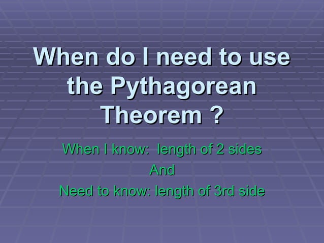 Pythagorean Theorem and its application to real life situation ppt | PPT