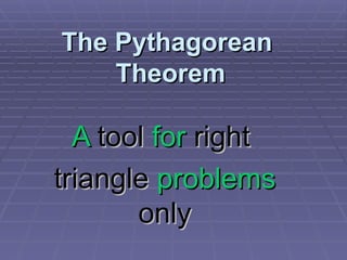 PYTHAGOREAN THEOREM for mathematics ppt.ppt