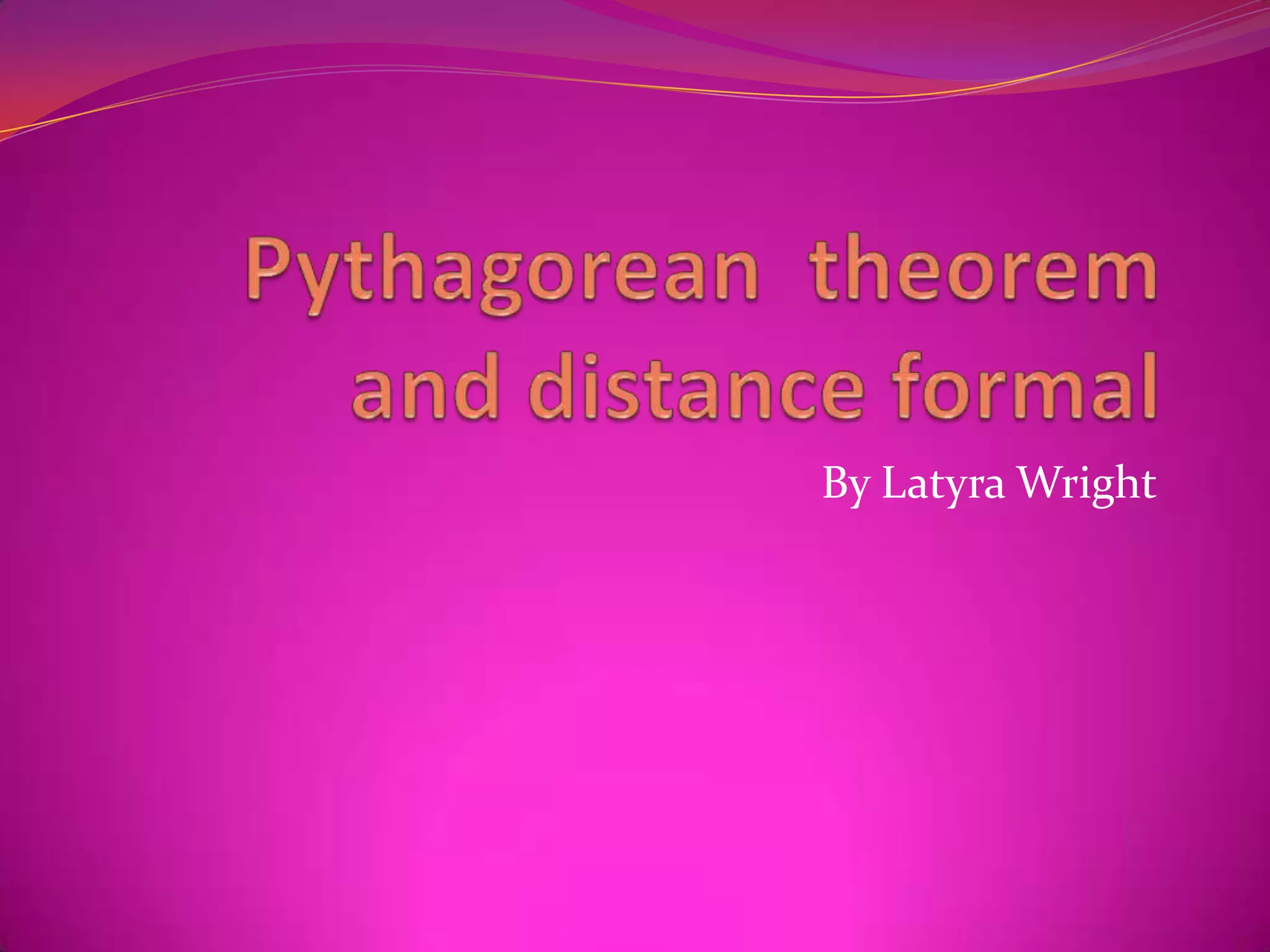 Pythagorean theorem and distance formal power point | PPTX | Physics | Science