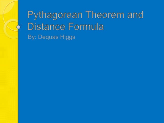 Pythagorean theorem and distance formula | PPTX