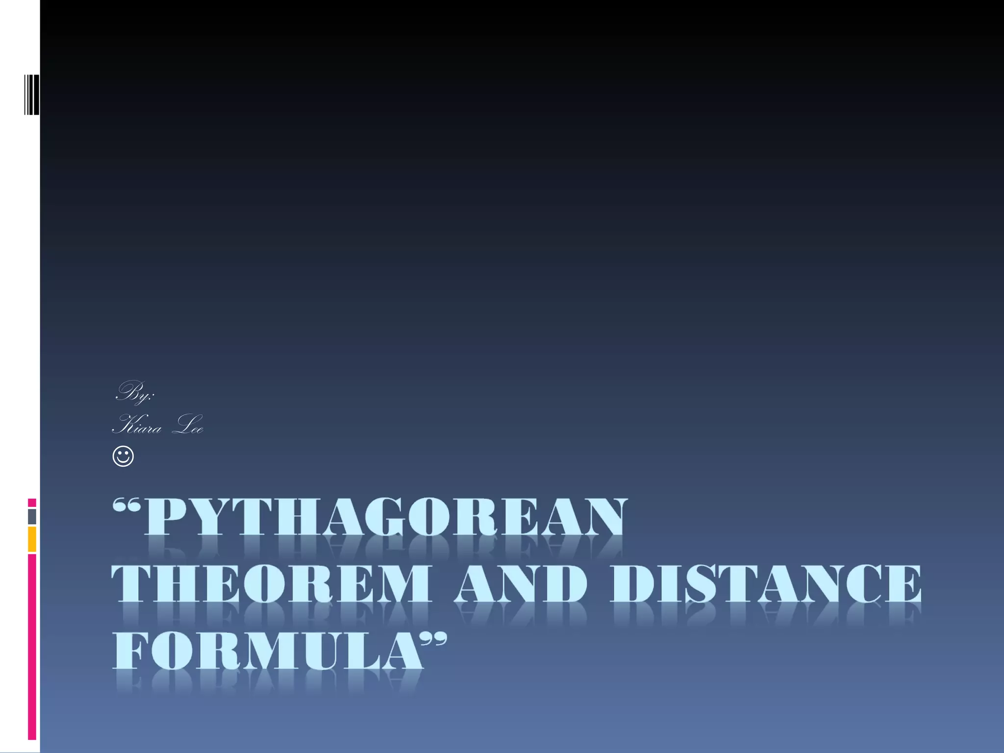 Pythagorean theorem and distance formula | PPT
