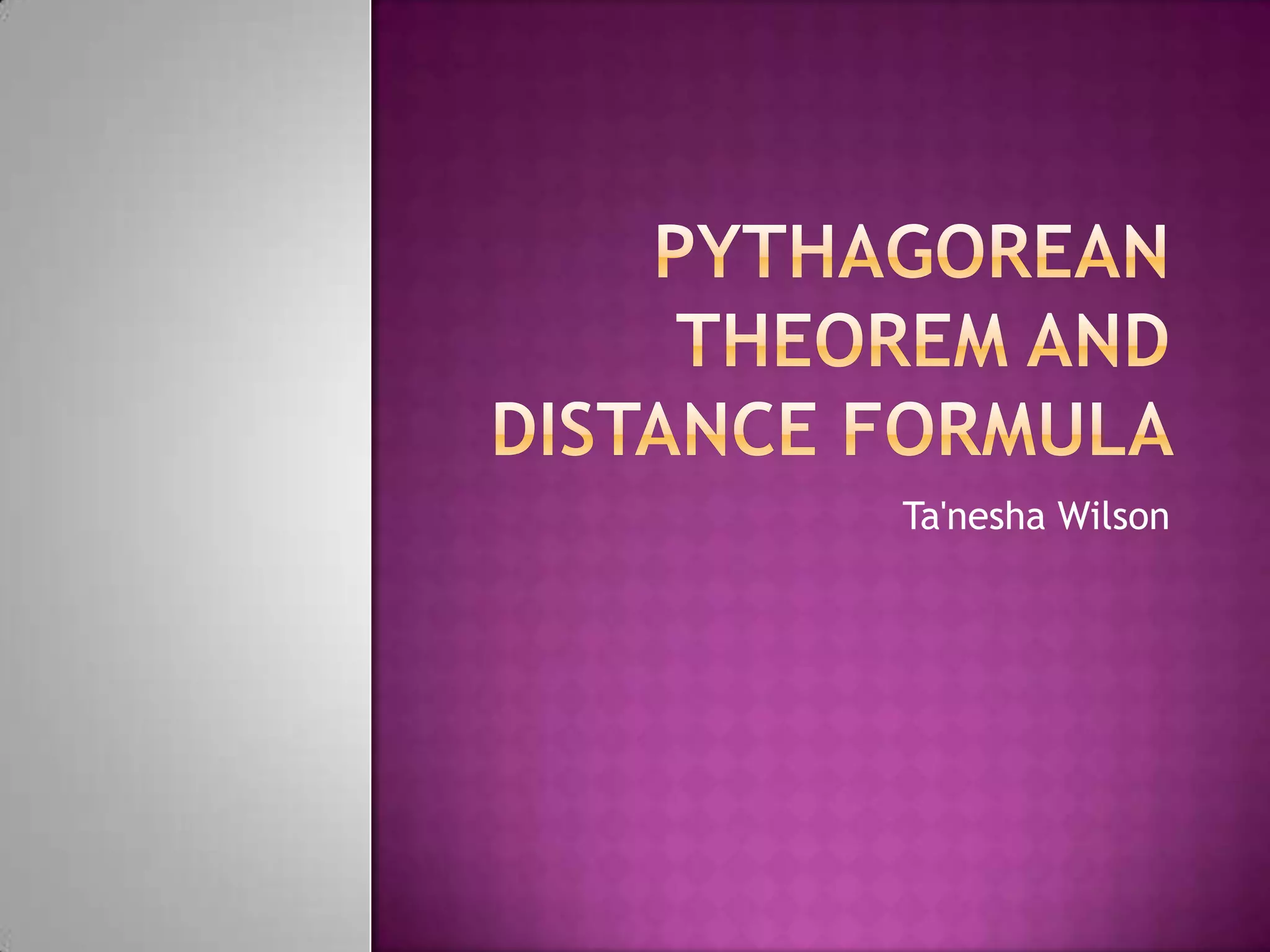 Pythagorean theorem and distance formula | PPT