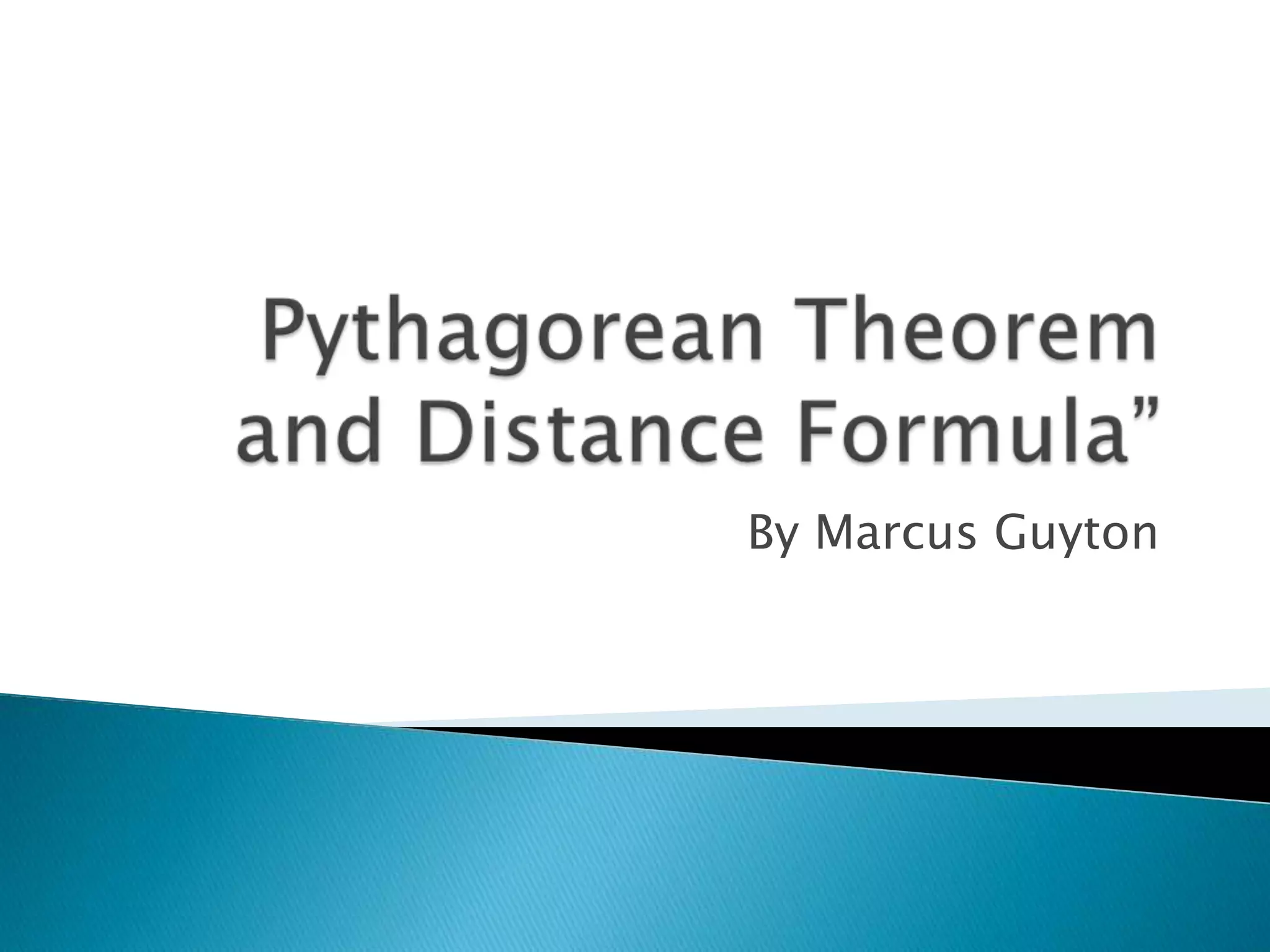 Pythagorean theorem and distance formula powerpoint | PPT