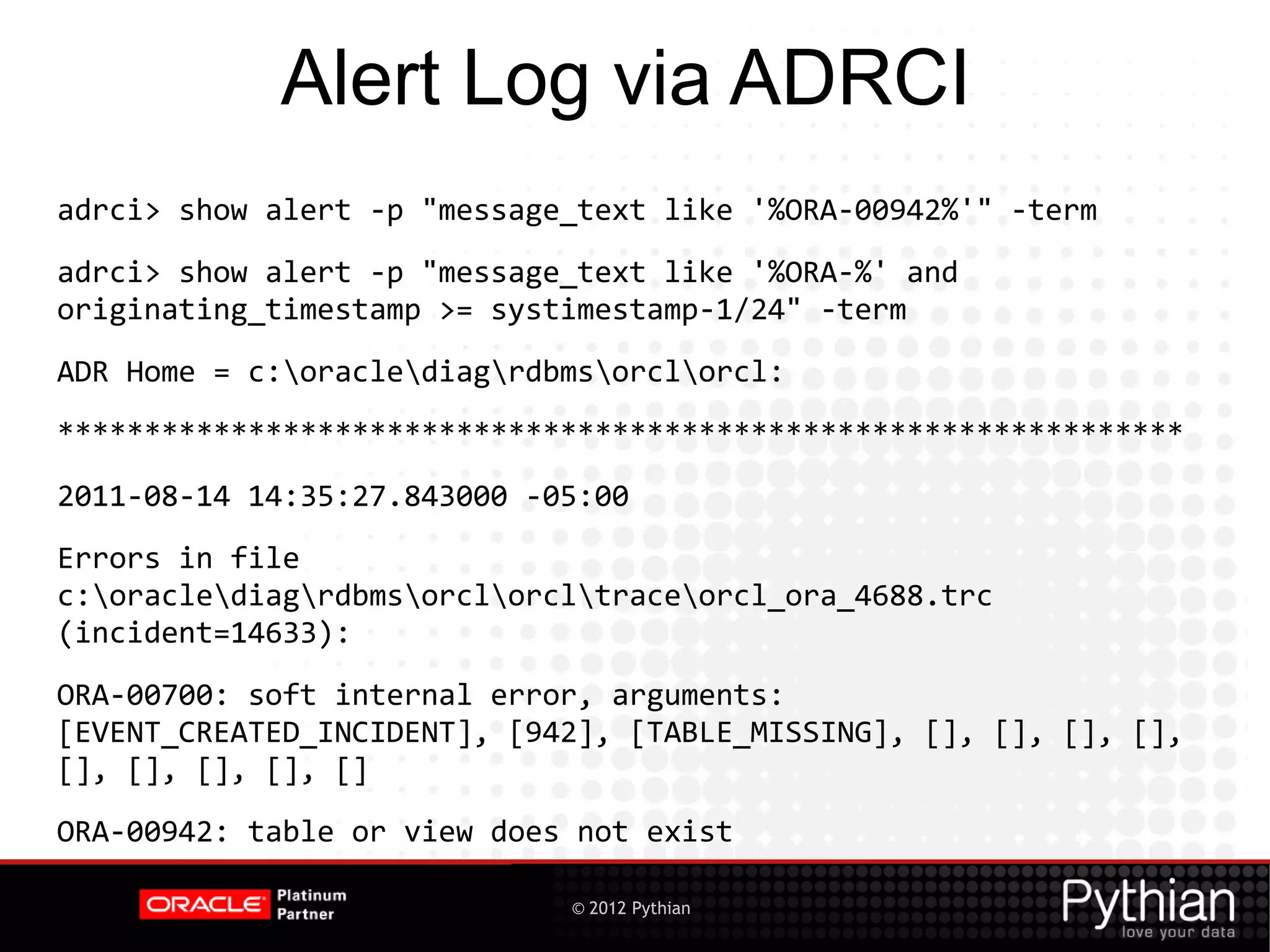 Oracle 11g: Learning to Love the ADR | ODP