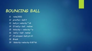 2D Graphics animation - Bouncing ball(Python).pptx