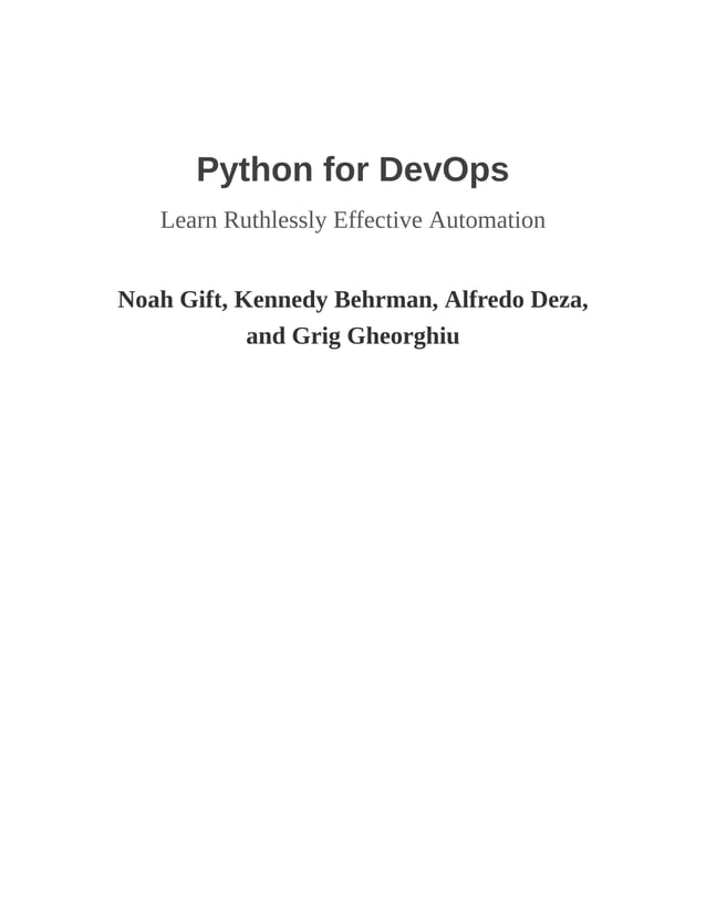 Python-for-DevOps-Learn-Ruthlessly-Effective-Automation-by-Noah-Gift ...