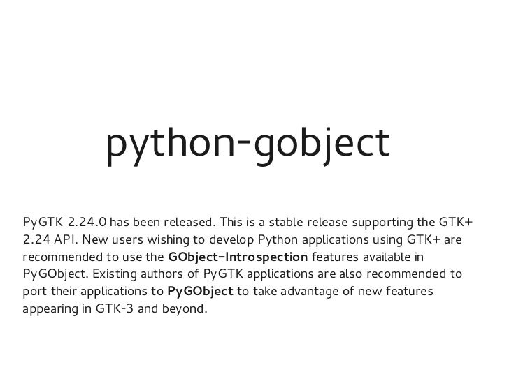 Python and GObject Introspection Python and GObject Introspection