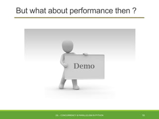 GIL - Concurrency & Parallelism in Python | PPT