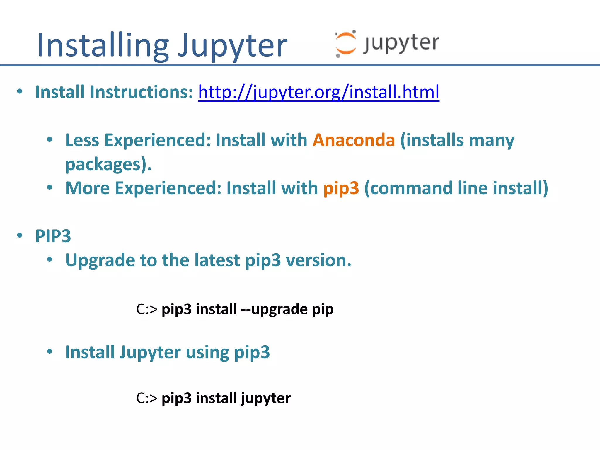 Python - Installing and Using Python and Jupyter Notepad | PPT Python - Installing and Using Python and Jupyter Notepad | PPT