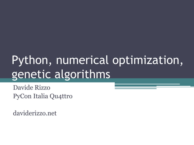 Python: ottimizzazione numerica algoritmi genetici | PPT