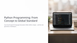 Python-Programming-From-Concept-to-Global-Standard.pptx