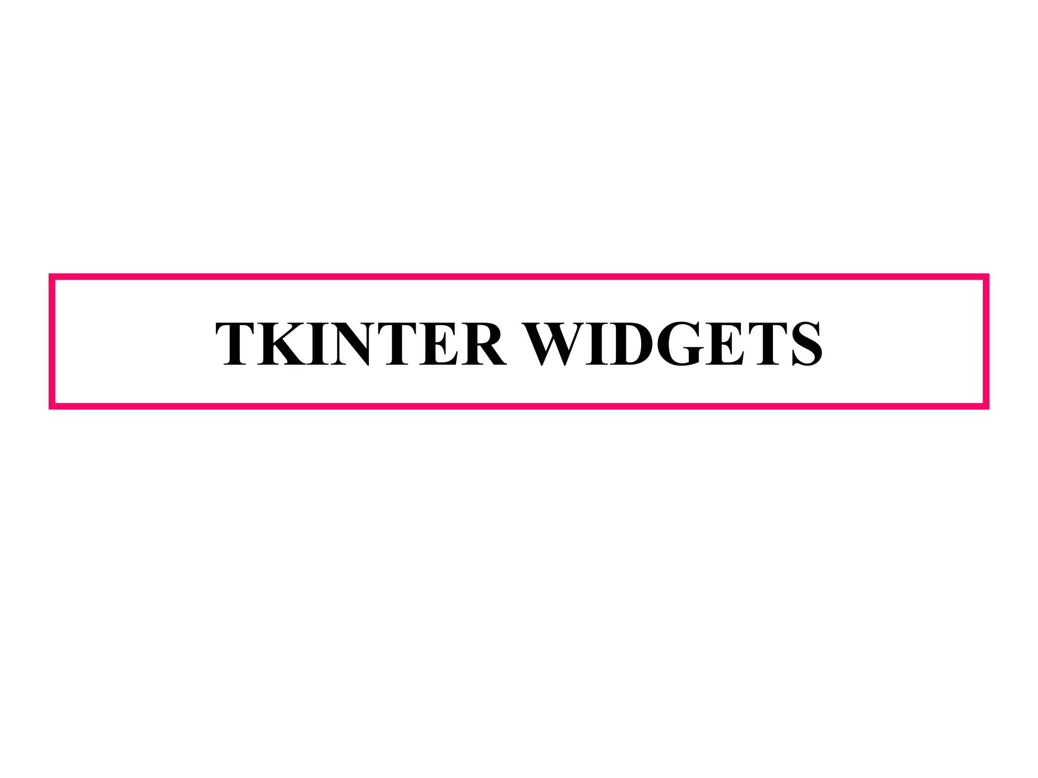 Python Tkinter Gui Part 1ppt 2227