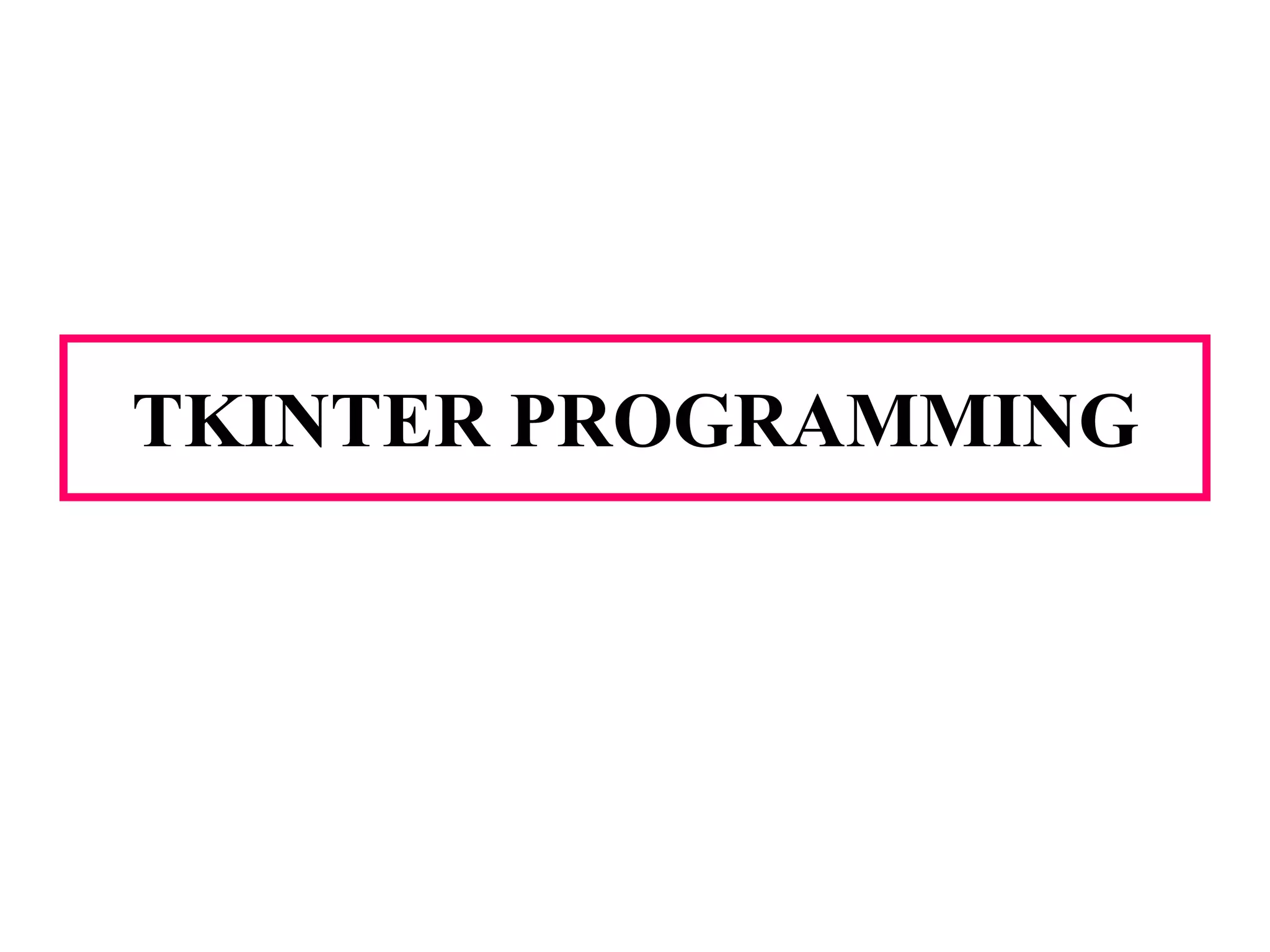Python Tkinter Gui Part 1 Ppt