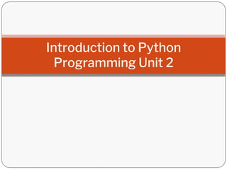 Python-Ukllllllllllllllllllllllllllllnit 2.pdklllllllf | PPT