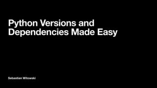Python Versions and Dependencies Made Easy with pyenv, venv, pipx and ...