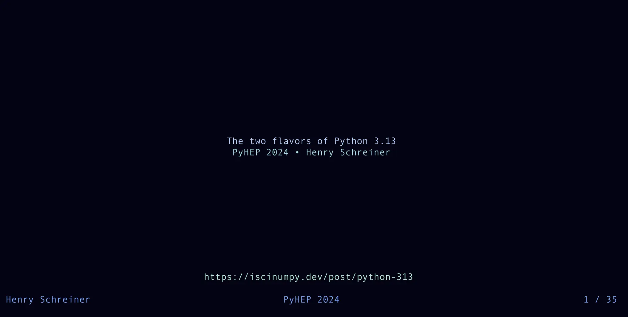 The two flavors of Python 3.13 - PyHEP 2024 | PDF