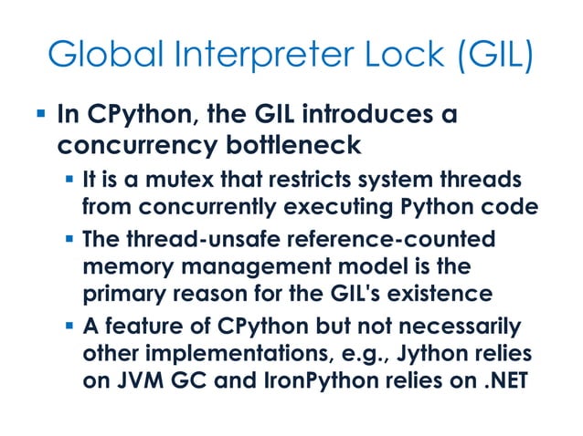 Global Interpreter Lock (GIL)