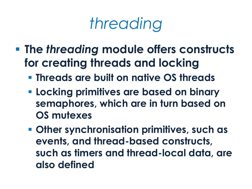 Threading The Threading Module 