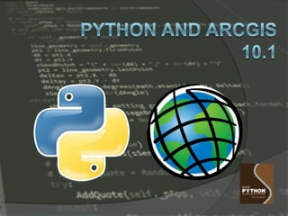Python and ArcGIS 10.1 | PPT