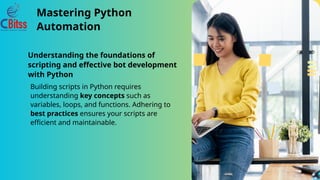 Python Automation: Build Powerful Scripts & Bots | CBitss | PPT