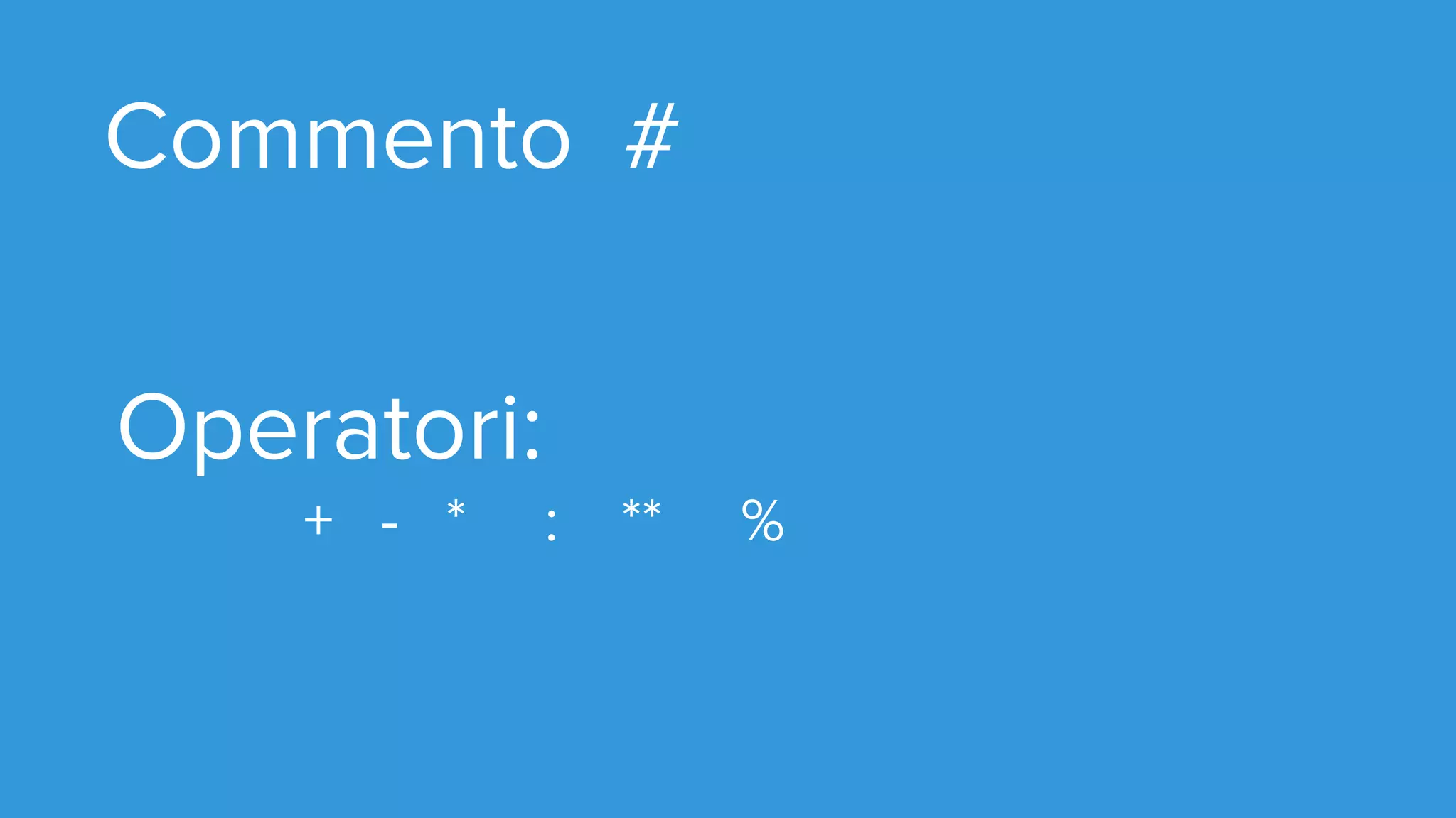 Python base lezione1 | PPT