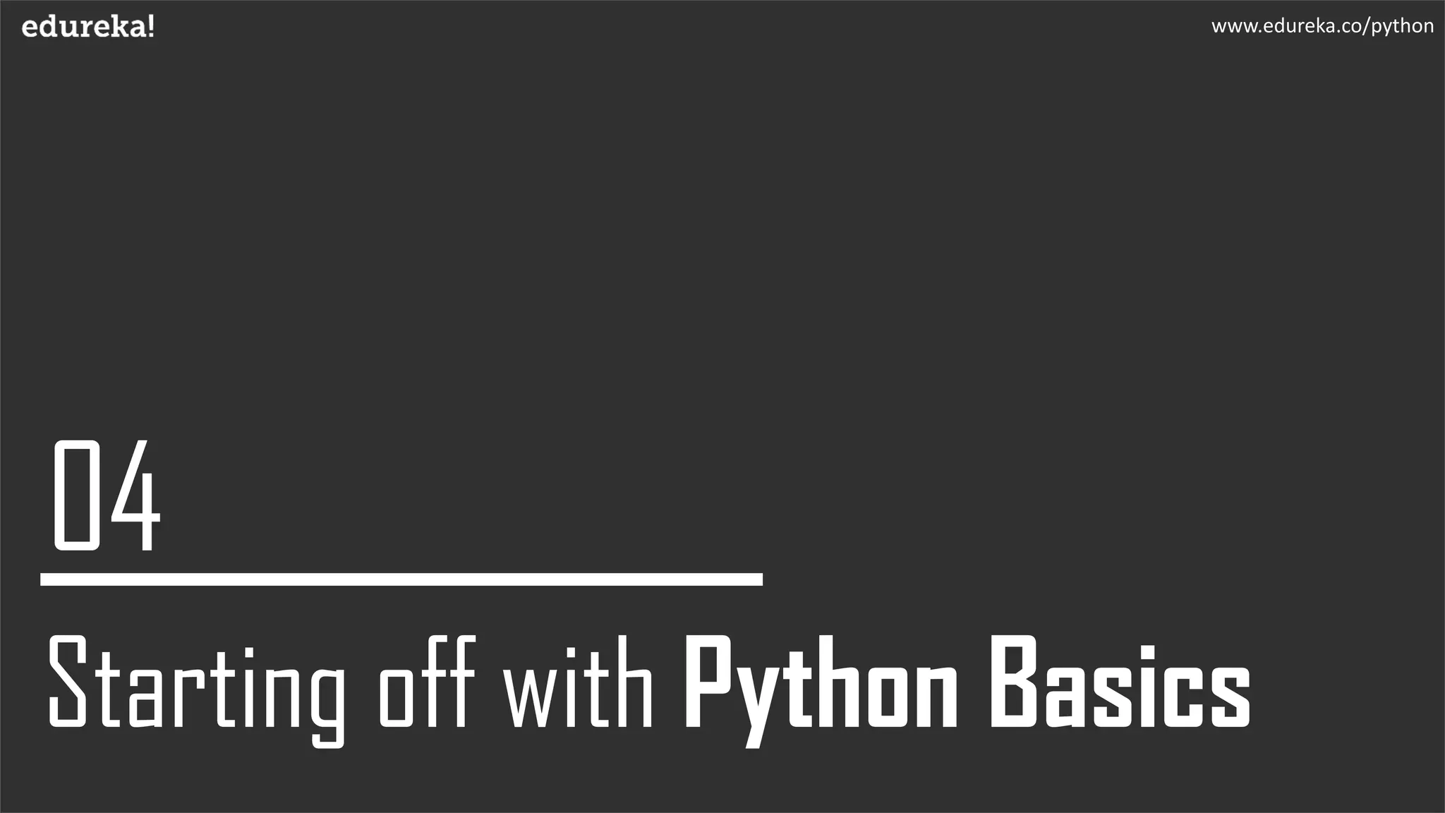 Python Basics Python Tutorial Edureka Ppt 