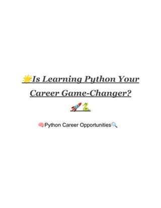 🌟Is Learning Python Your Career Game-Changer? 🚀🐍 | PDF