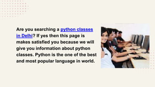 Python classes in Delhi.pptx.......... | PPTX | Programming Languages ...