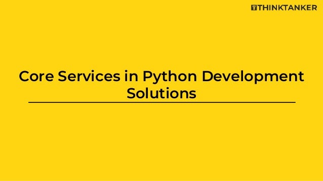 Python Development Company India - Think Tanker | PPT
