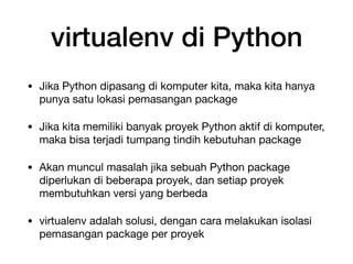 PythonDojo: pip dan virtualenv | PPT