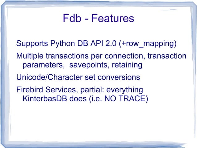 Firebird Python Drivers: Current state and future | ODP | Databases | Computer Software and ...