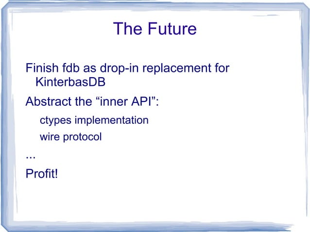 Firebird Python Drivers Current State And Future Ppt
