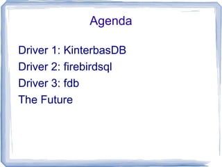 Firebird Python Drivers: Current state and future | ODP | Databases ...