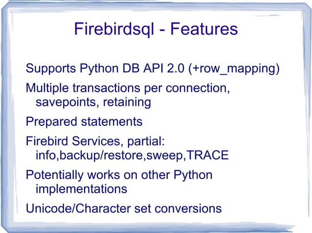 Firebird Python Drivers: Current state and future | PPT