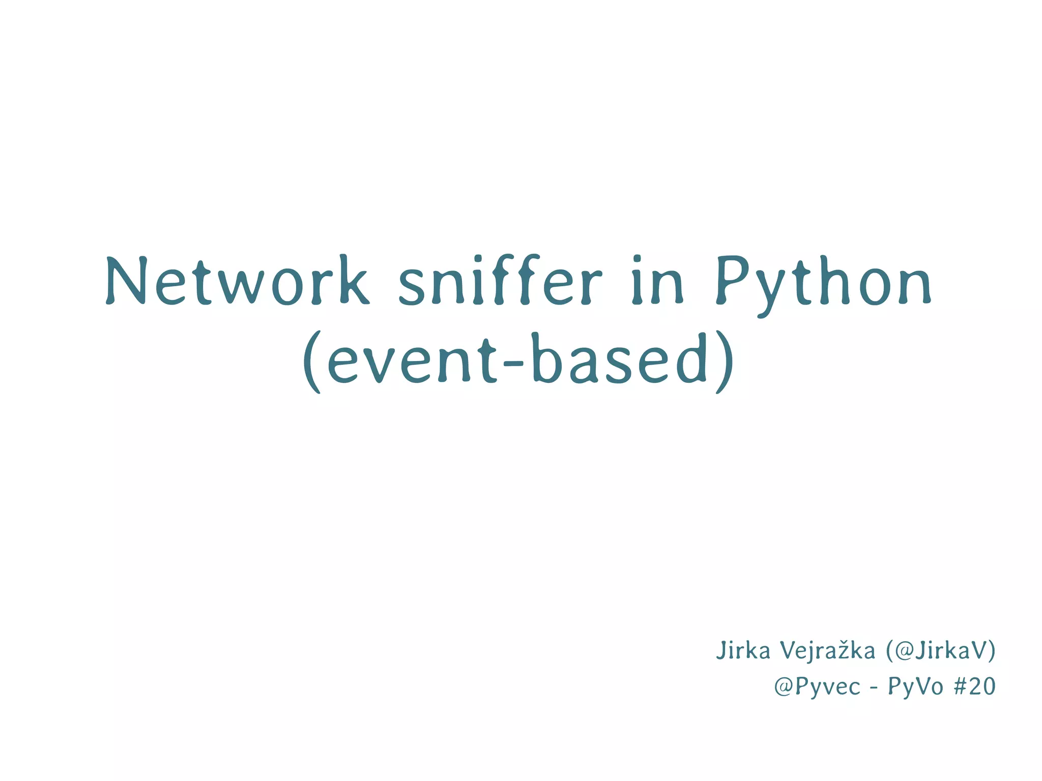 Python Event Based Network Sniffer Ppt