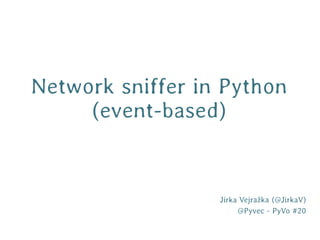 Python event based network sniffer | PDF