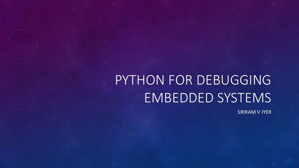 Python for debugging embedded systems