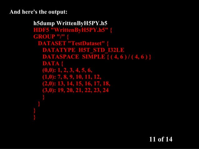 Substituting HDF5 tools with Python/H5py scripts | PPT