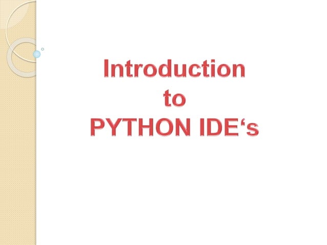 introduction to python IDE's | PPTX