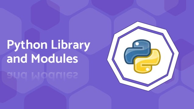 Python Libraries and Modules | PPTX