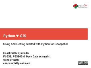 Python loves GIS - PyCon Ghana 2018 | PPT