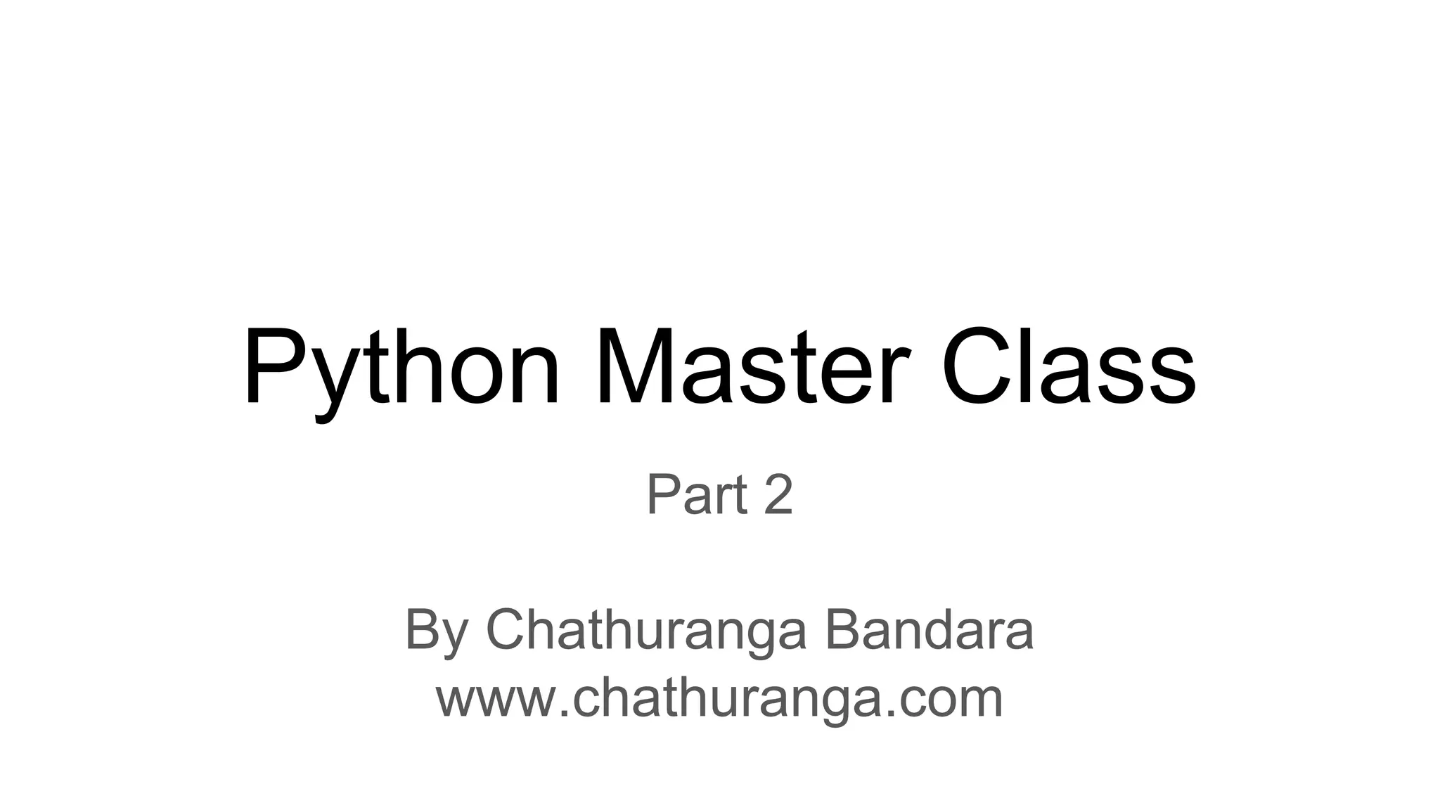 Python master class 2 | PPT