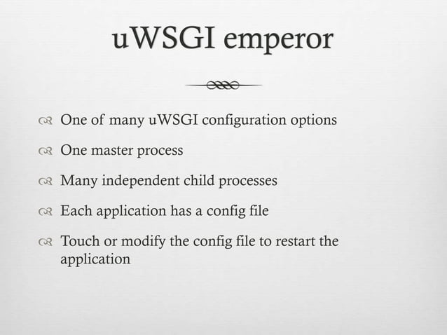 Simple webapps with nginx, uwsgi emperor and bottle | PPT