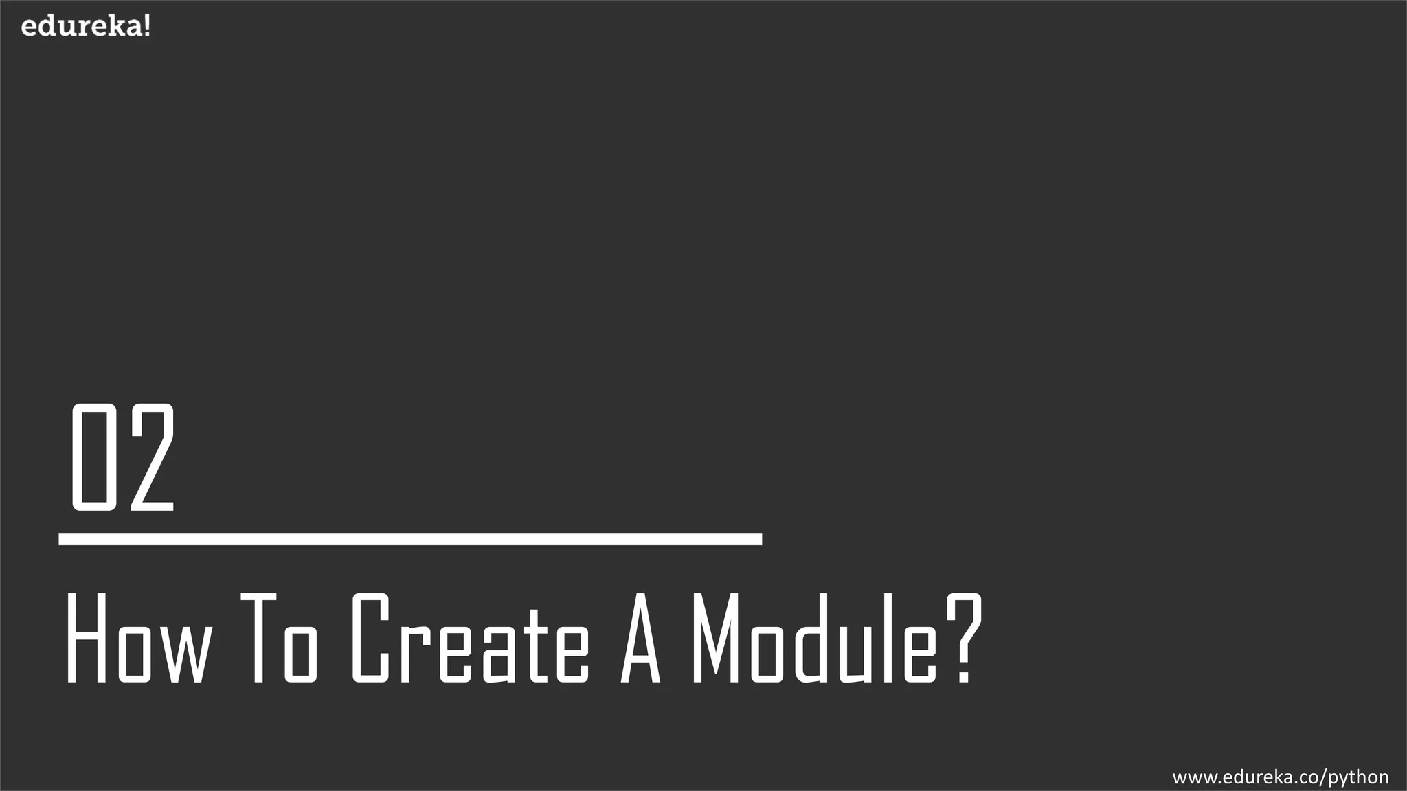 What Are Python Modules Edureka Ppt 