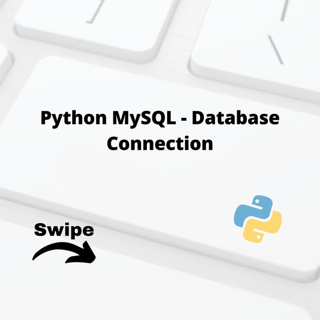 Python my sql database connection Python my sql database connection