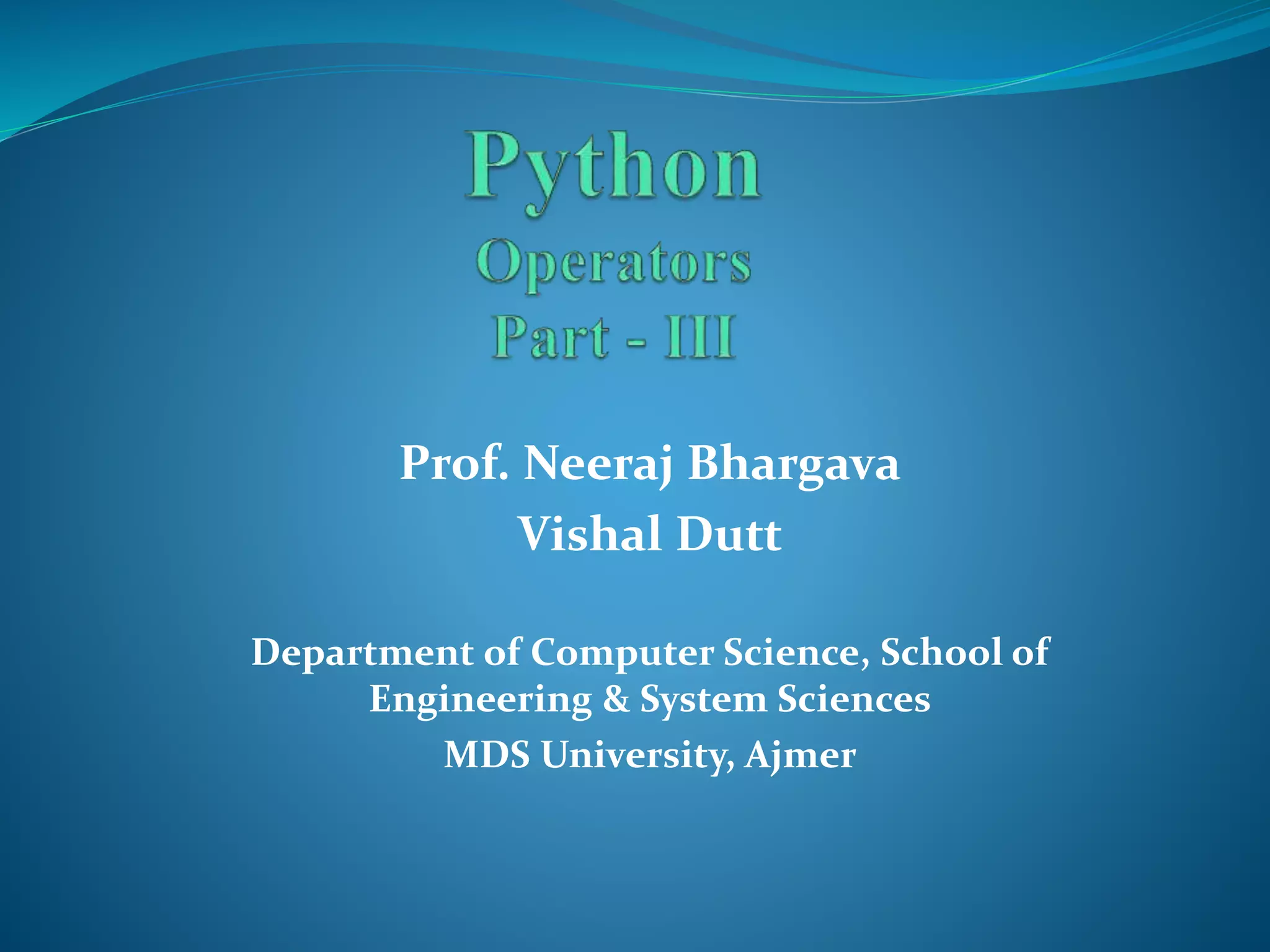 Python Operators Part3 Pptx Computing Technology And Computing