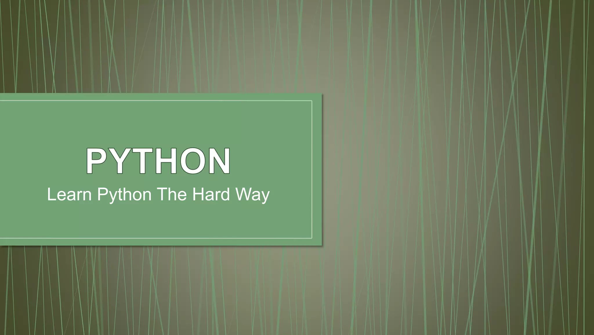 Learn Python The Hard Way Presentation Ppt