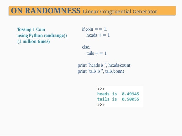 Python Programming - IX. On Randomness Python Programming - IX. On Randomness