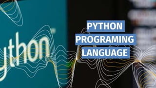 PYTHON PROGRAMMING LANGUAGE.pptx